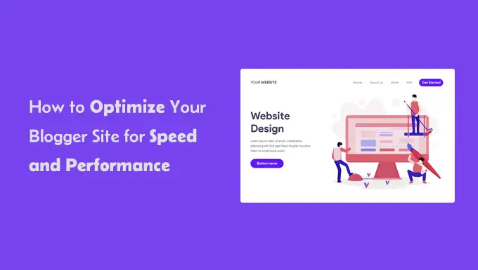 How to Optimize Your Blogger Site for Speed and Performance - VineThemes